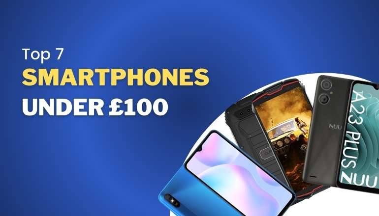 Best Budget Smartphone under £100: Top Pick for 2026