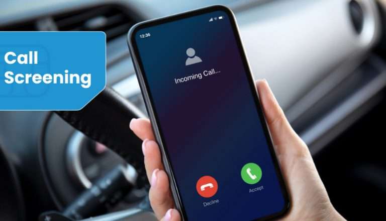 Call Screening – A Comprehensive Overview
