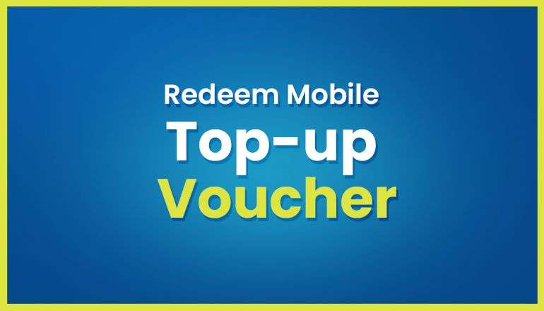 Redeem a Mobile Top-up Voucher – Ultimate Guide 2026