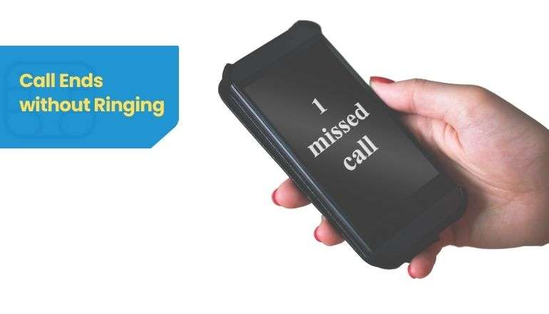 Call Ends Without Ringing [Quick Fix 2024]