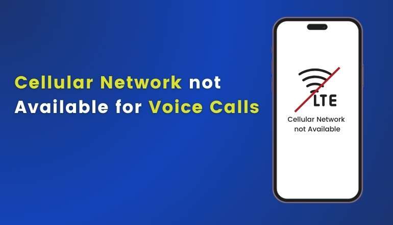 Cellular Network Not Available for Voice Calls? Fixed!