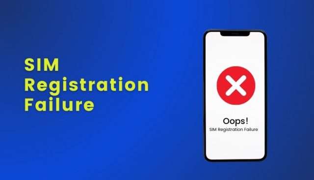 SIM Registration Failed: Troubleshooting Tips & Solutions